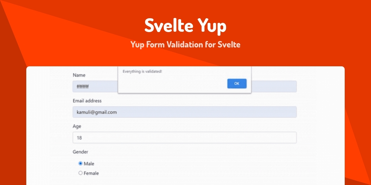 Svelte Yup Yup Form Validation For Svelte Made With Svelte